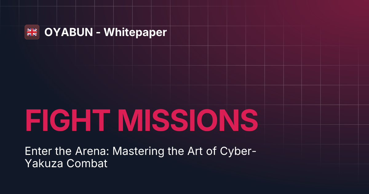 FIGHT MISSIONS | OYABUN - Whitepaper
