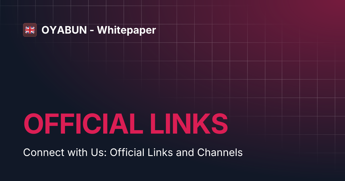 OFFICIAL LINKS | OYABUN - Whitepaper